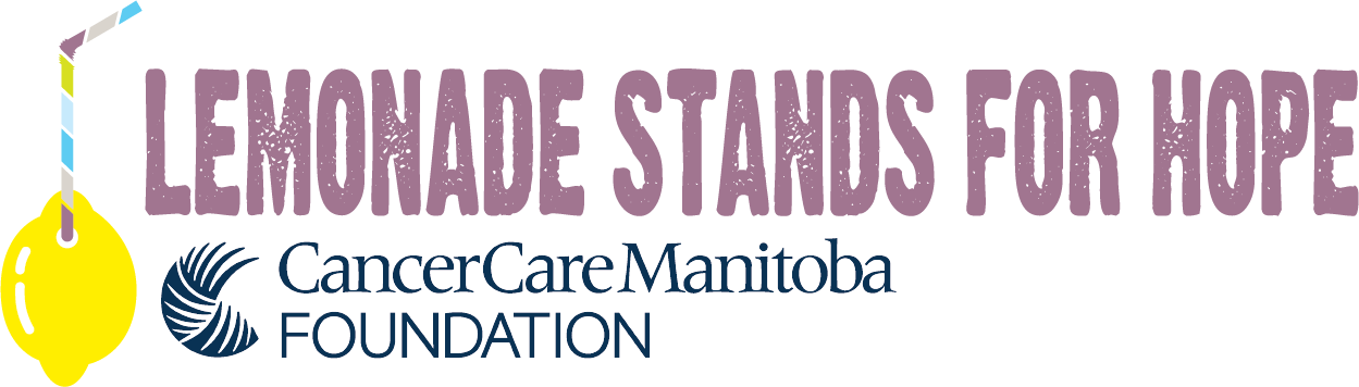Lemonade Stands for Hope - CancerCare Manitoba Foundation